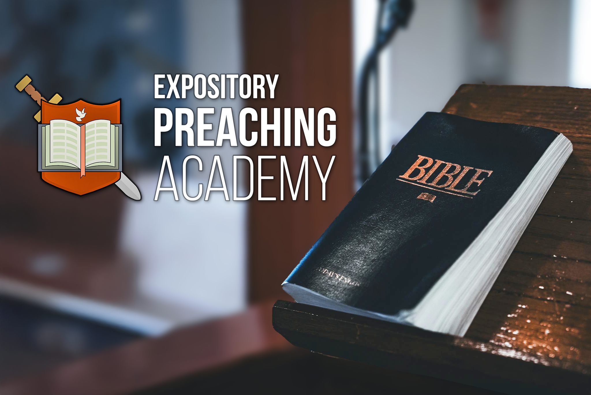 Expository Preaching Academy | Saint Cloud, Florida